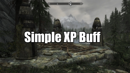 上古卷轴5：重置版 简单的XP Buff - 更快的技能水平调整 Mod V1.0 下载- 3DM Mod站