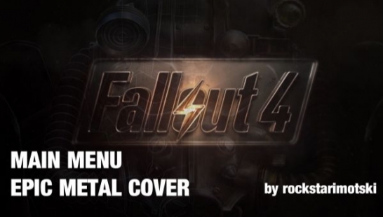 辐射4 Fallout 4 - Main Theme (EPIC metal cover) 封面主题 Mod V1.0 下载- 3DM Mod站