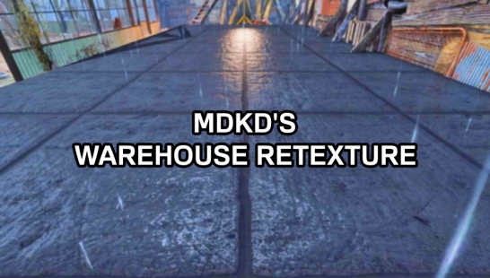辐射4 mdkd的仓库纹理 Mod V1.0 下载- 3DM Mod站