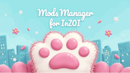 云族裔 (inZOI) Mods管理器 Mod V1.0.1 下载- 3DM Mod站