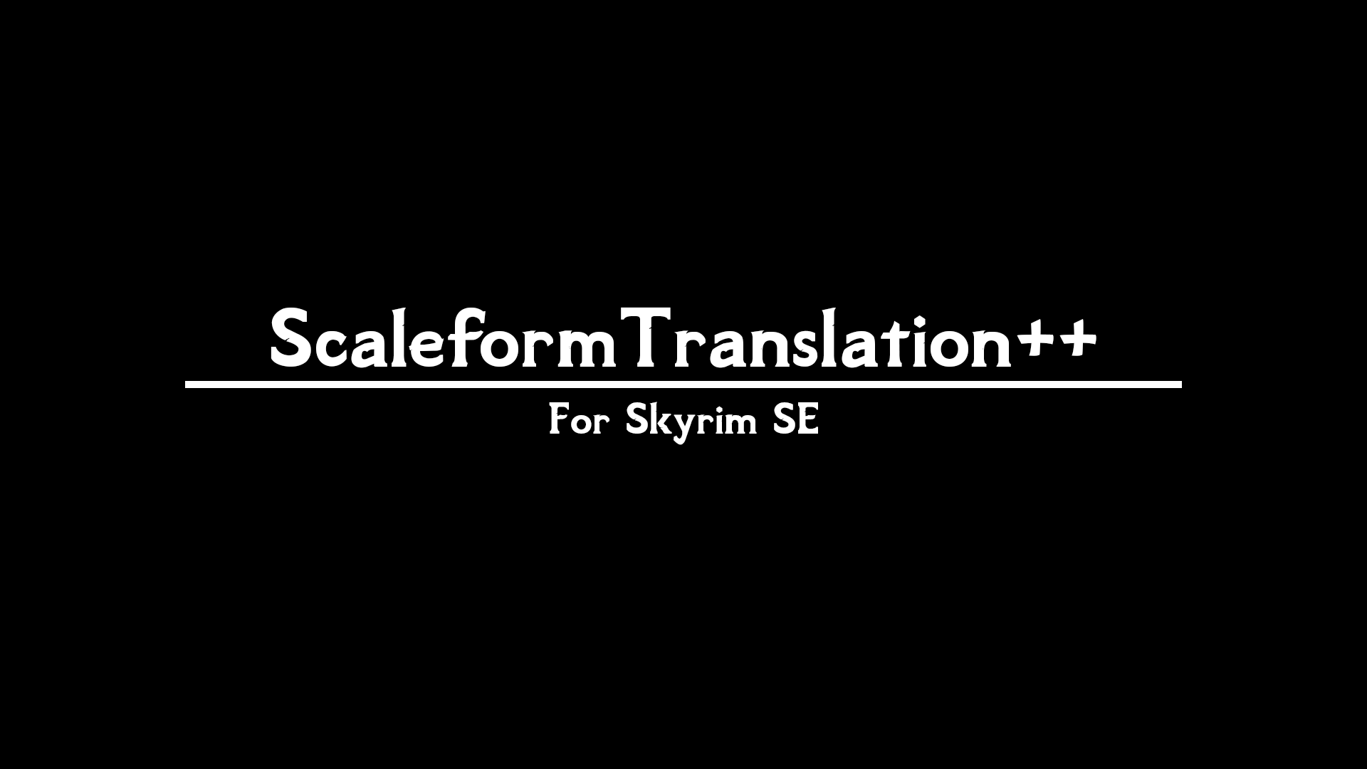 Scaleform翻译更多下载_V1.0版本_上古卷轴5：重置版 Mod下载-3DM MOD站
